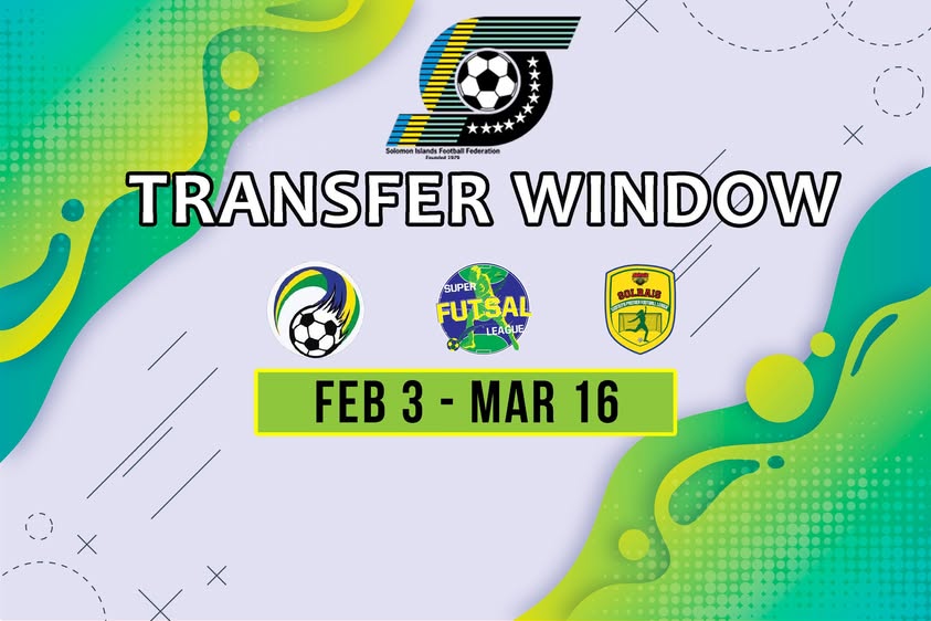 TRANSFER WINDOW NOW OPEN - Solomon Star News